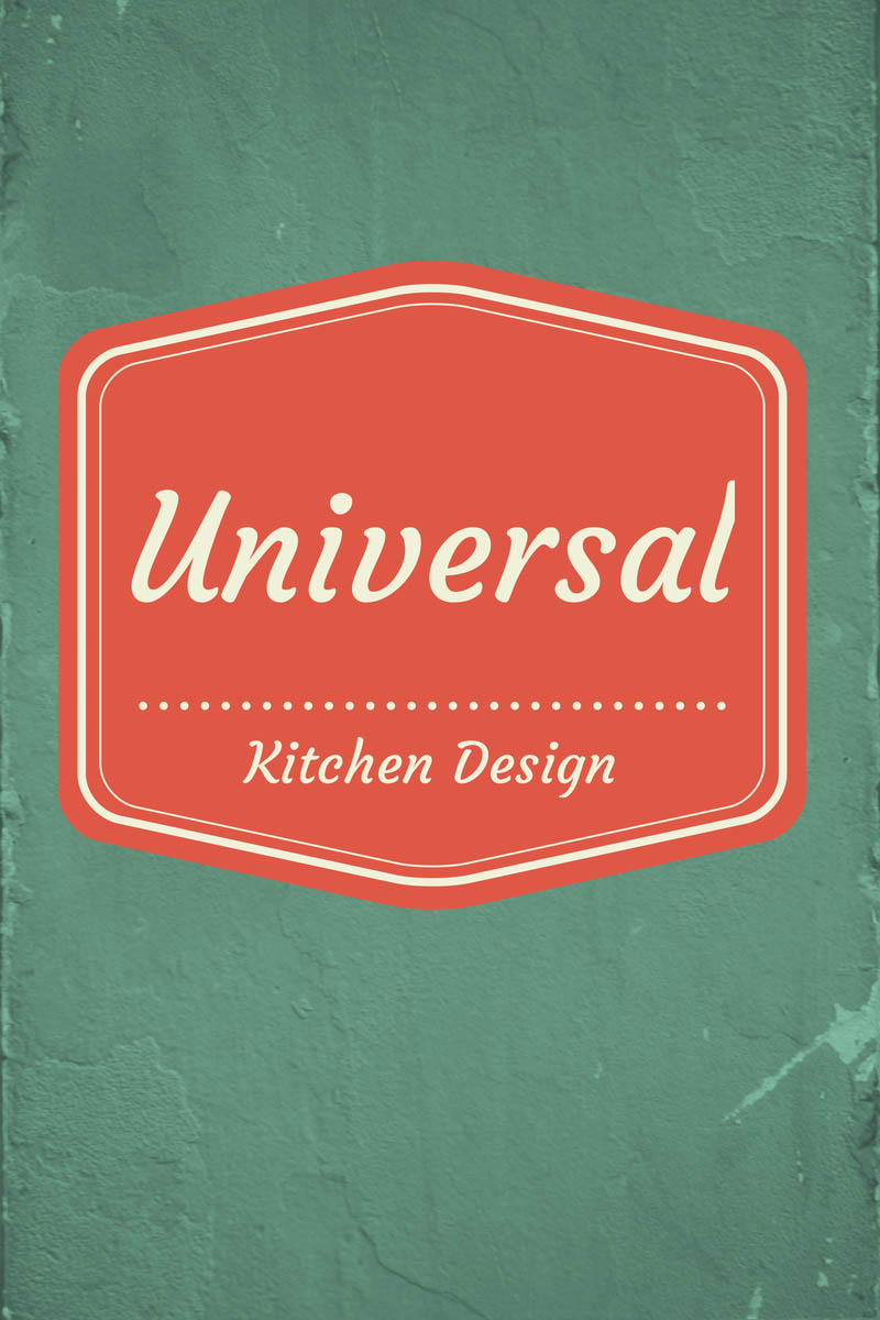 Designing Kitchens With Universal Design Principles